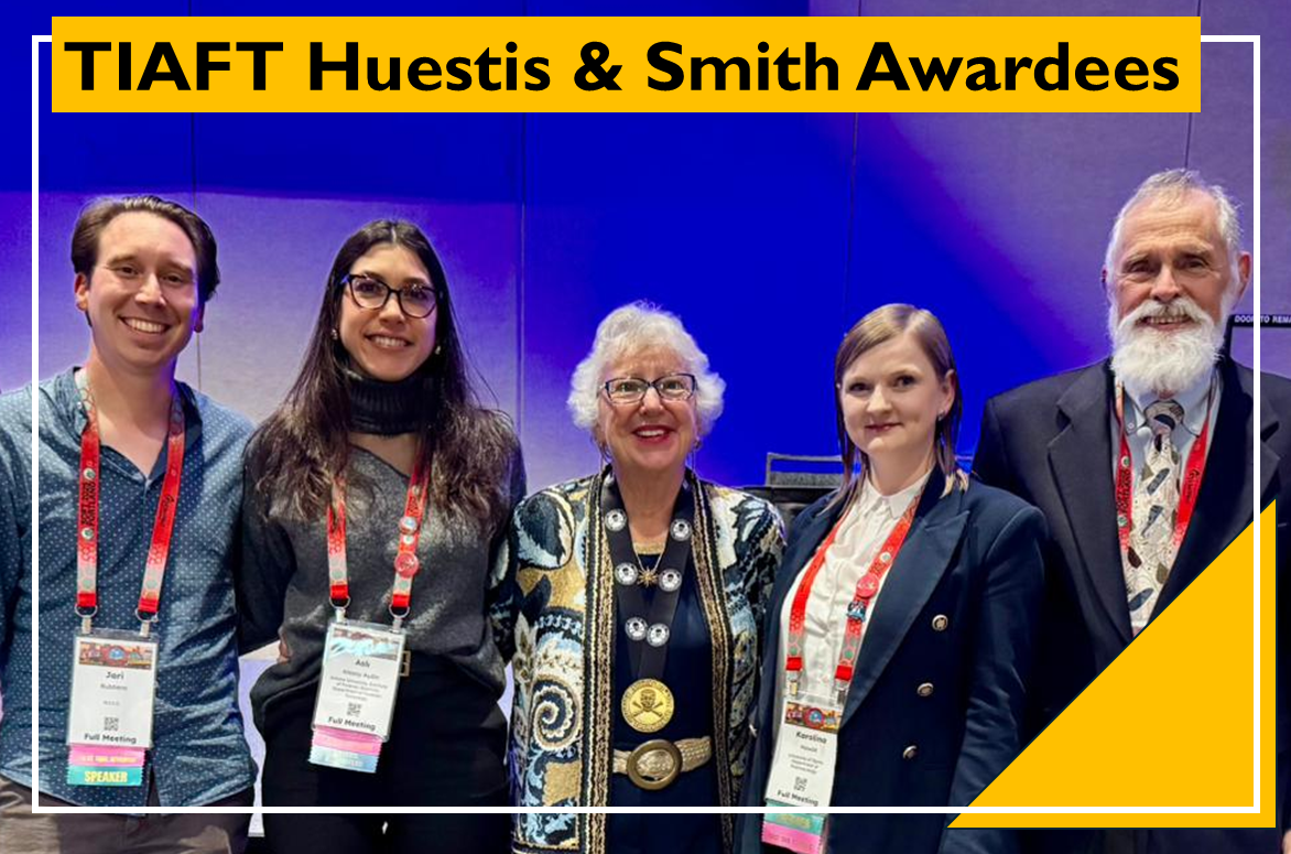 2025 TIAFT Huestis & Smith Awardees - TIAFT